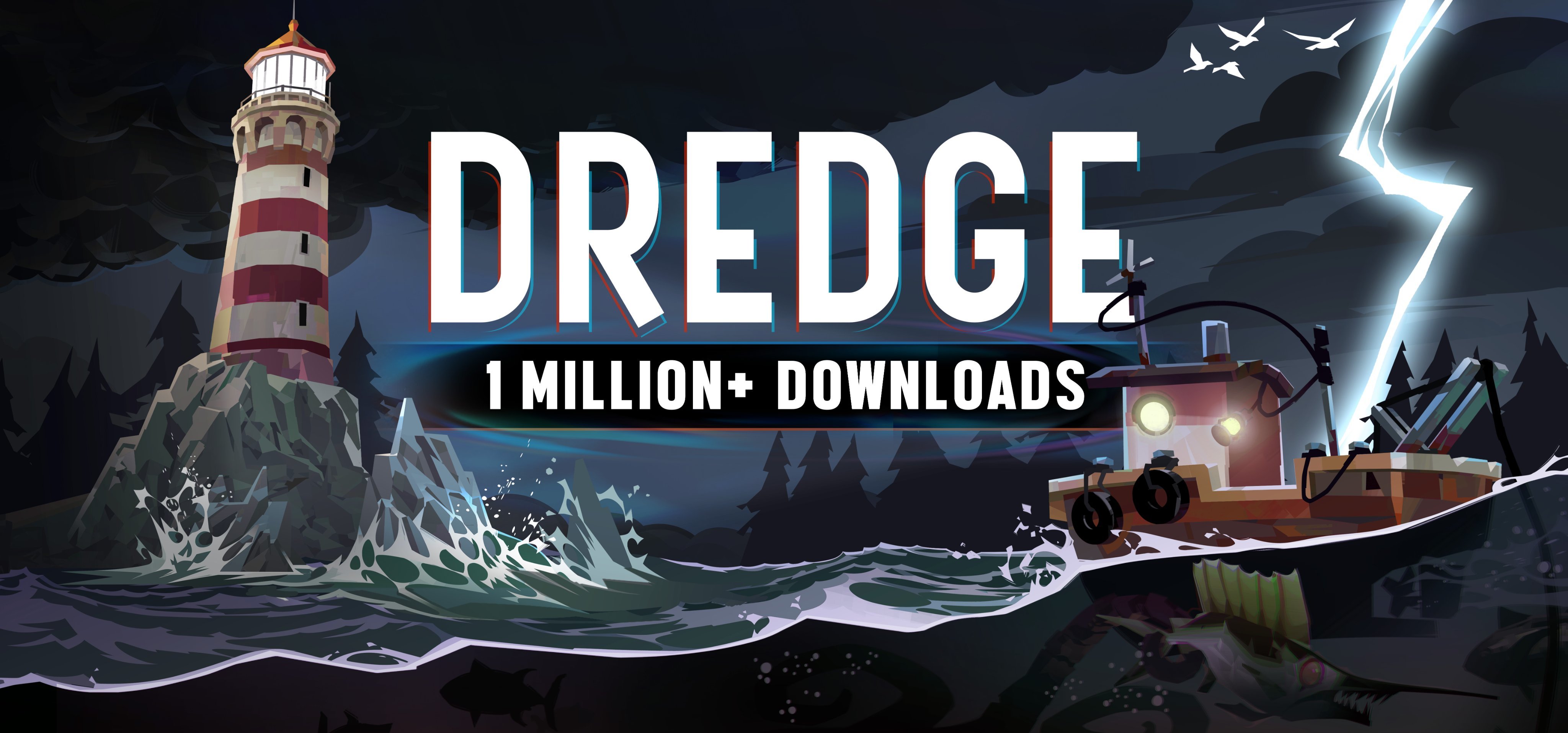 Dredge est vendu à des millions d'exemplaires