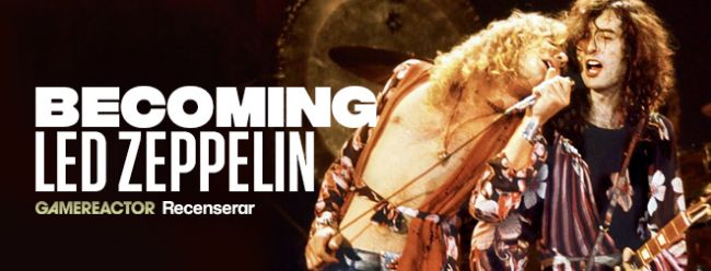 Becoming Led Zeppelin - Gamereactor France